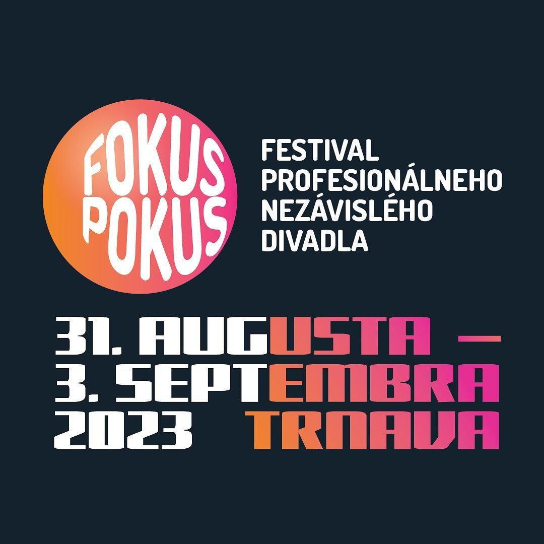 Festival Fokus Pokus 2023 | kamdomesta.sk