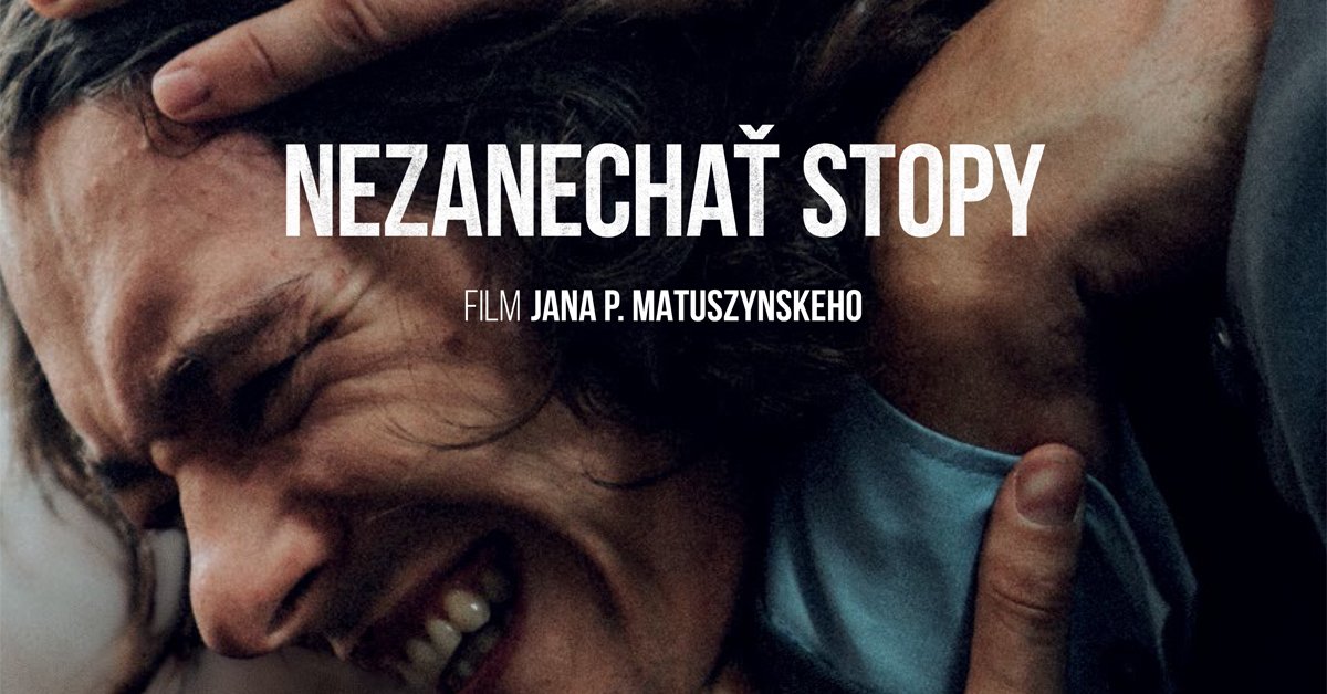 Film Nezanechať stopy vstúpi do kín v deň výročia Nežnej revolúcie ...