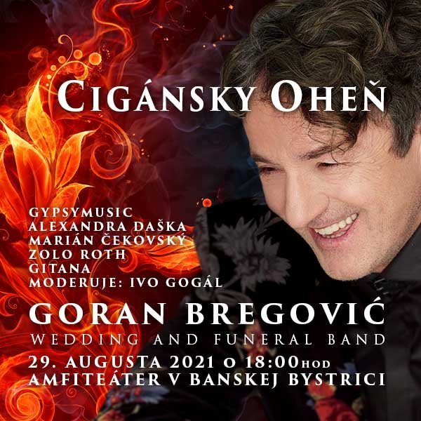 Cigánsky oheň 2021 - Goran… | kamdomesta.sk