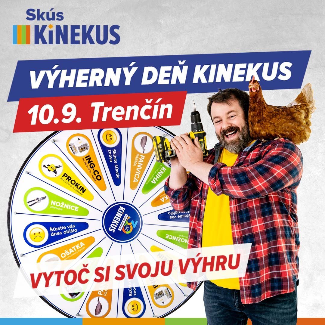 Výherný deň Kinekus Trenčín | kamdomesta.sk